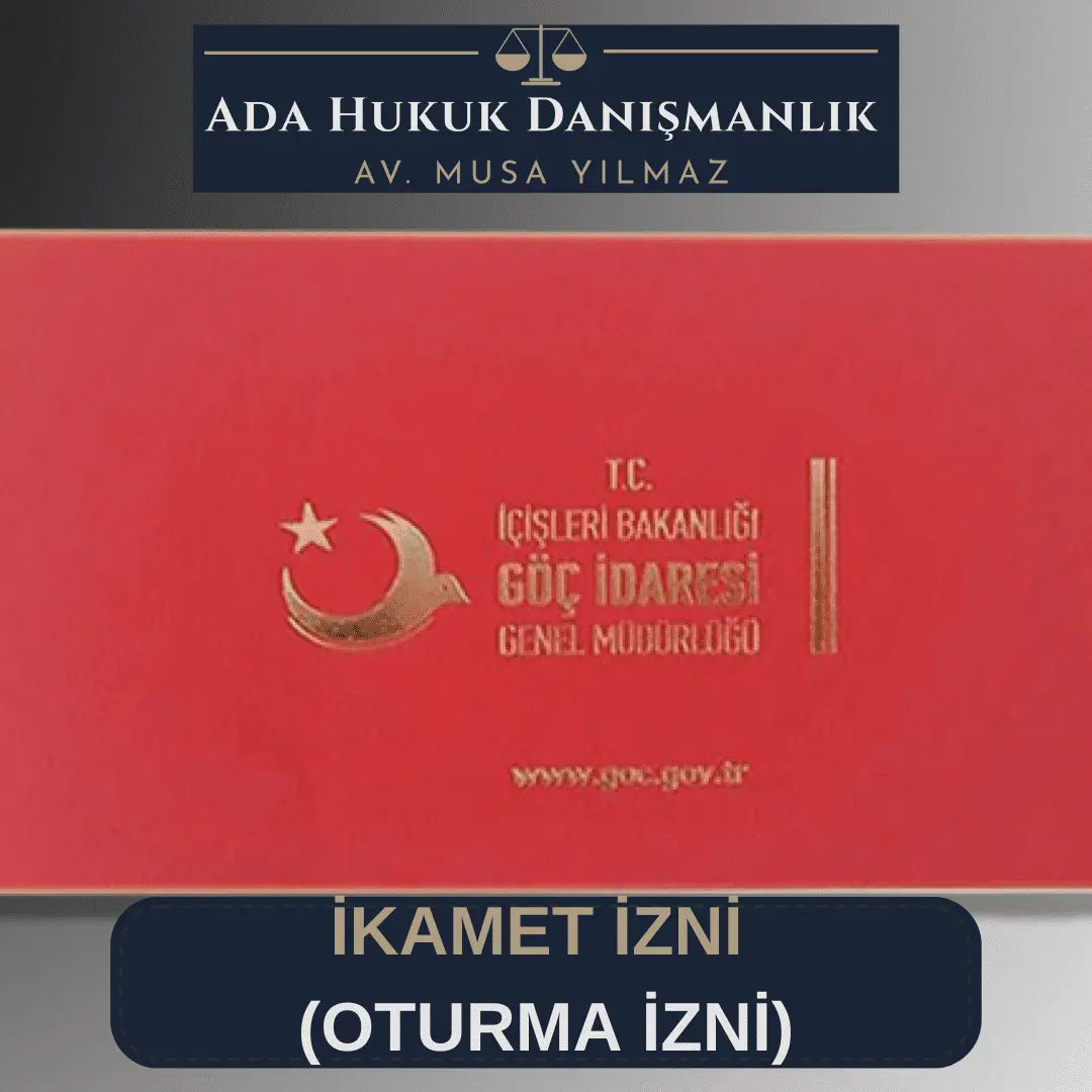 İkamet İzni (Oturma İzni) Nasıl Alınır? 2024 | Avukat Musa Yılmaz